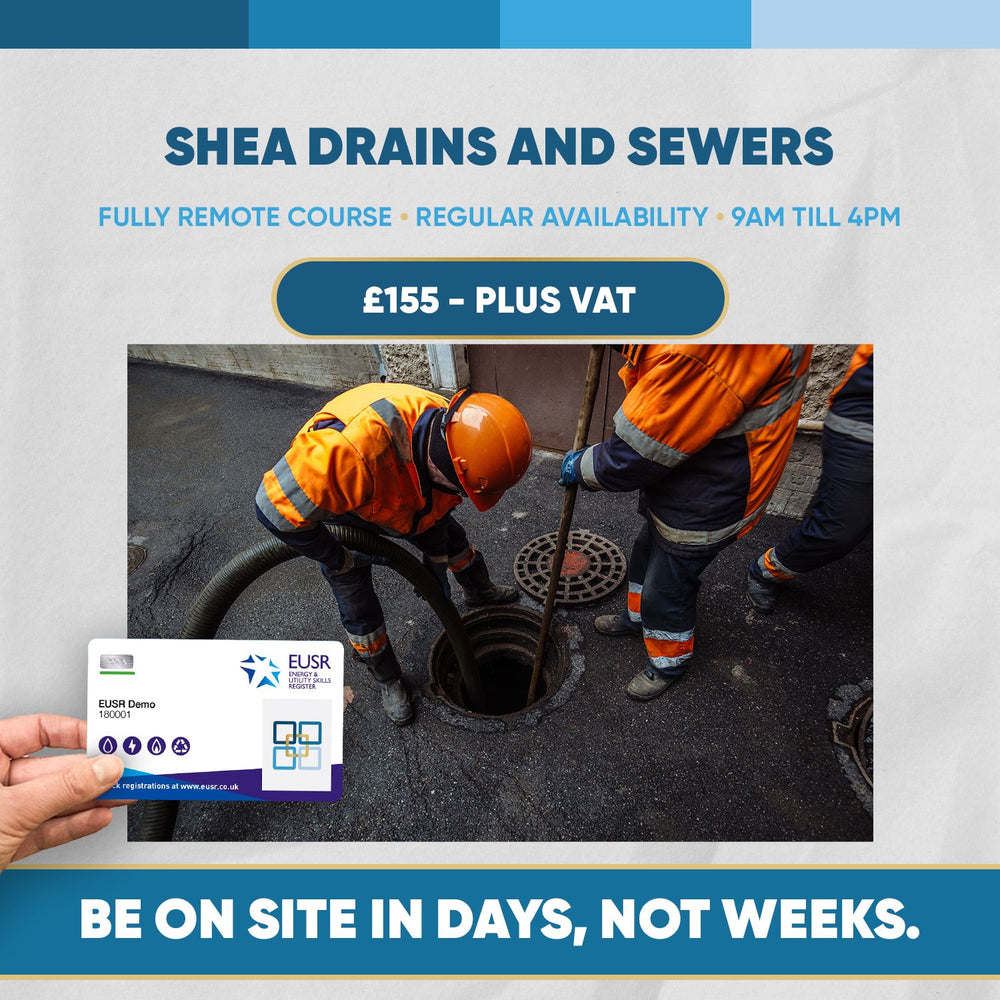 EUSR SHEA Drains and Sewers | Four Storey Training Limited
