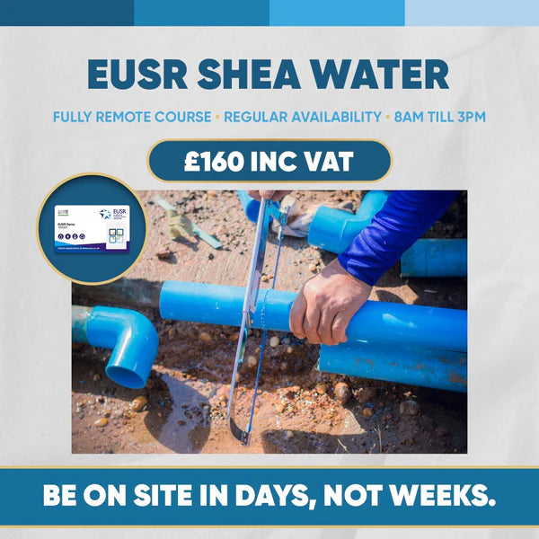 EUSR SHEA Water Course | 100% Online | £160 inc. VAT